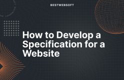 How to Develop a Specification for a Website — BestWebSoft