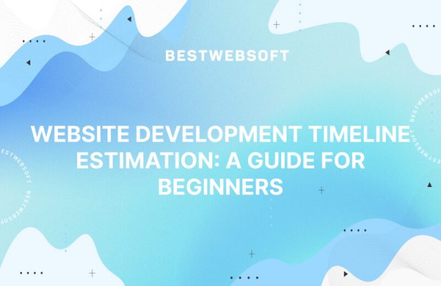 Website Development Timeline Estimation for Beginners | Demystifying ...