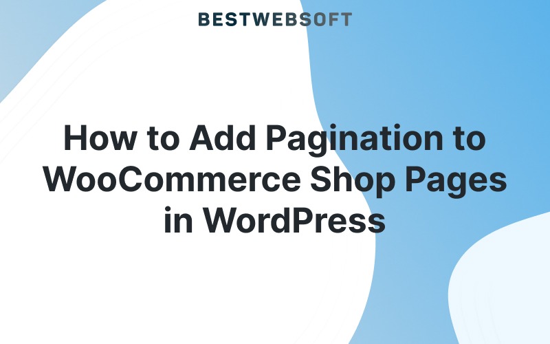 Add WooCommerce Shop Pagination in WordPress | Pagination Plugin by BestWebSoft
